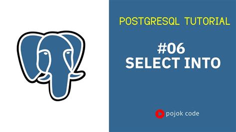 Postgresql Tutorial 6 Select Into Youtube