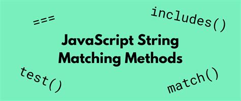 Javascript String Matching Methods Dev Community