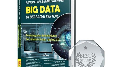 Penerapan And Implementasi Big Data Di Berbagai Sektor Isbn 978 623 09 Penerapan And Implementasi Big Data Di Berbagai Sektor Isbn 978 623 09