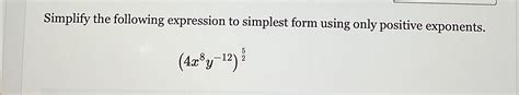 Solved Simplify The Following Expression To Simplest Form