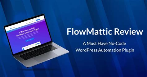 Flowmattic Review 2024 A Must Have Wordpress Plugin