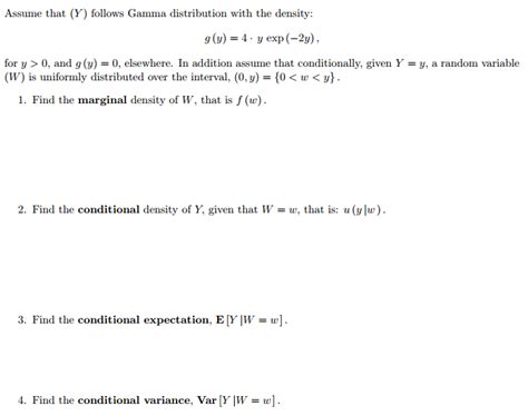 Solved Assume That Y Follows Gamma Distribution With The Chegg