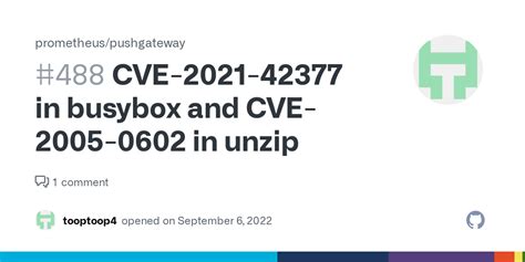 Cve 2021 42377 In Busybox And Cve 2005 0602 In Unzip · Issue 488