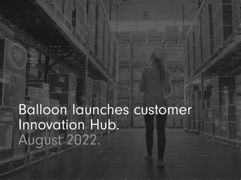 Balloon Launches Customer Innovation Hub Balloon One