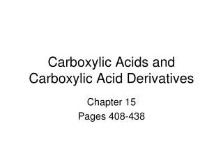 PPT - Carboxylic Acids and Carboxylic Acid Derivatives PowerPoint ...
