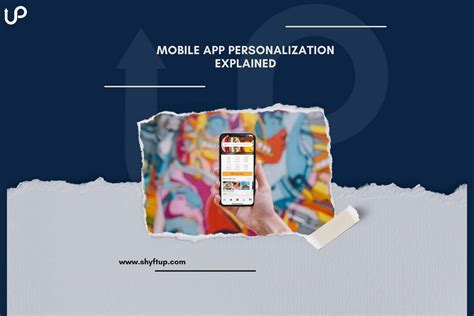 Mobile App Personalization Explained Shyftup