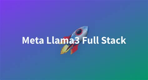Meta Llama3 Full Stack - a Hugging Face Space by eagle0504