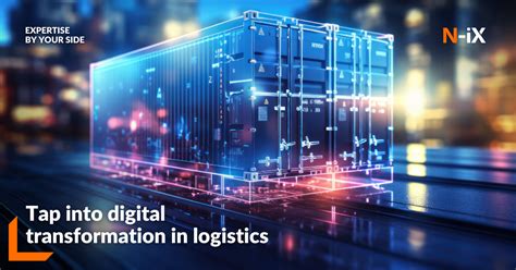 Digital Transformation In Logistics And Transportation N Ix