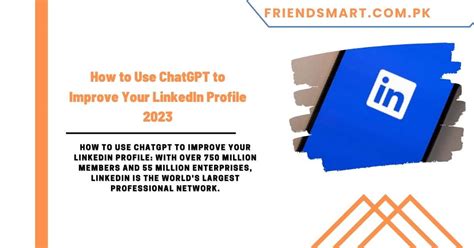 How To Use Chatgpt To Improve Your Linkedin Profile 2023