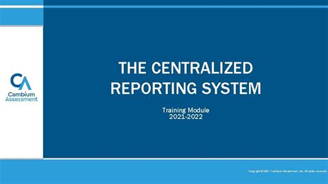 The Centralized Reporting System Training Module 2021 2022