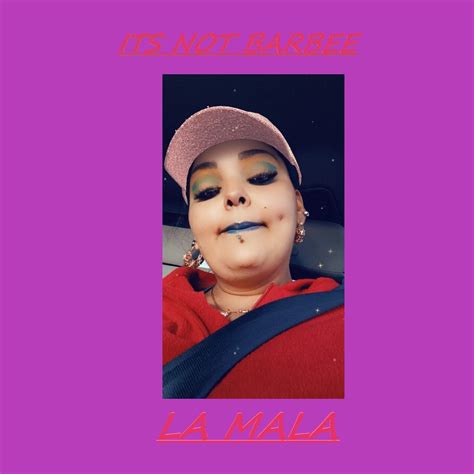 Its Not Barbee By La Mala On Beatsource