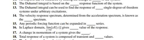 Solved 12 ﻿the Duhamel Integral Is Based On The Response