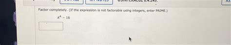 solved factor completely if the expression is not