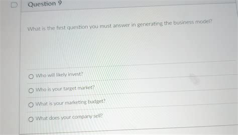 solved question 9what is the first question you must answer