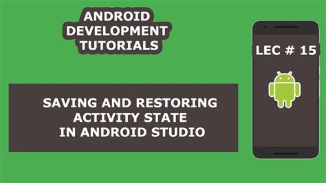 save and restore activity instance state in android 15 android