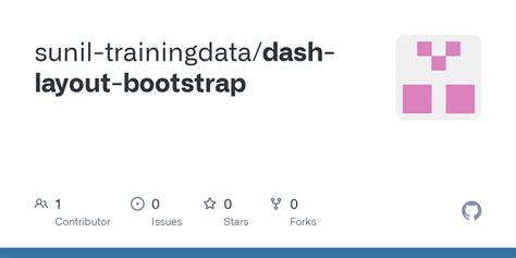 GitHub Sunil Trainingdata Dash Layout Bootstrap