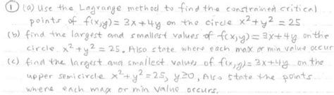 Solved A Use The Lagrange Method To Find The Constrained