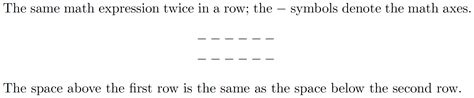 uneven spacing with consecutive math environments tex latex stack