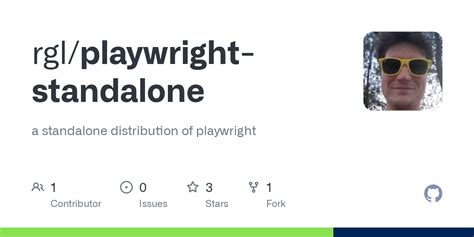 Github Rglplaywright Standalone A Standalone Distribution Of Playwright