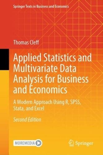 Applied Statistics And Multivariate Data Analysis For Business And Economics By Thomas Cleff