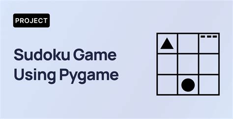 Labex Projects Create A Sudoku Game Using Python And Pygame