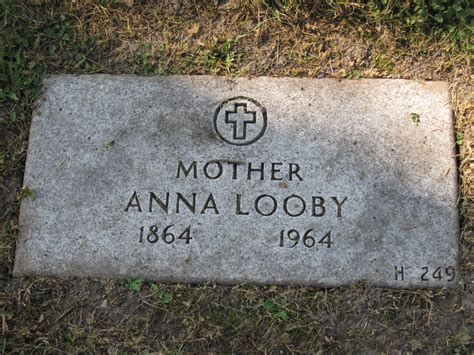 Anna Looby 1864 1964 Find A Grave äreminne