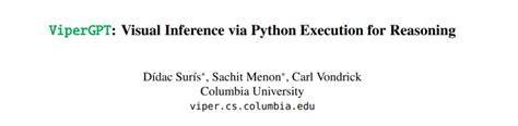 Columbia Us Vipergpt Solves Complex Visual Queries Via Python
