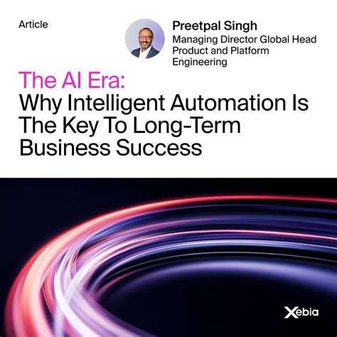 Intelligentautomation Ai Businesstransformation Futureofwork Xebia Xebia