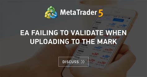 Ea Failing To Validate When Uploading To The Mark Easy Trading Strategy General Mql5