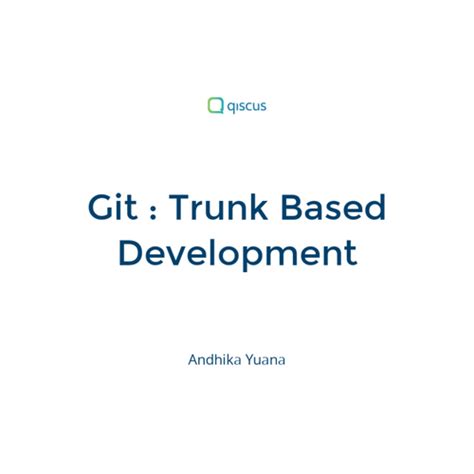 git trunk based development