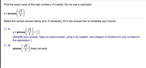 solved find the exact value of the real number y if it