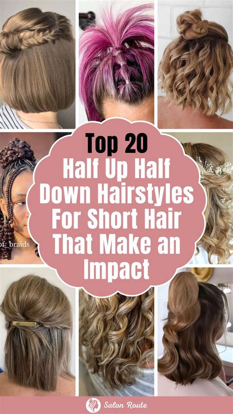 Half Up Half Down Hairstyles For Short Hair That Make An Impact Short