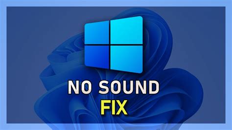 No Sound On Windows 11 Fix No Audio [solved]