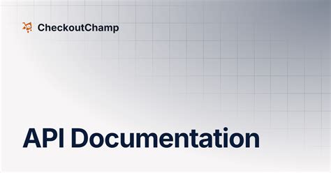Api Documentation Checkoutchamp