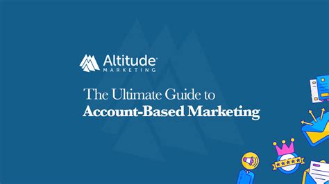 The Ultimate Guide To B2B ABM Account Based Marketing Made Simple