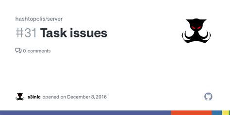 task issues · issue 31 · hashtopolis server · github