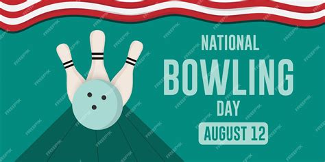 Premium Vector National Bowling Day 12 August Holiday Concept Poster