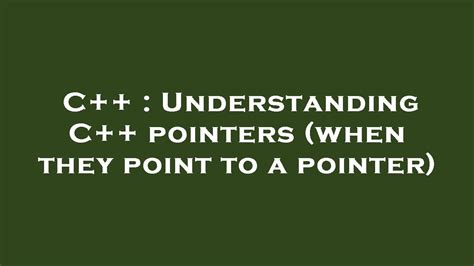 C Understanding C Pointers When They Point To A Pointer Youtube
