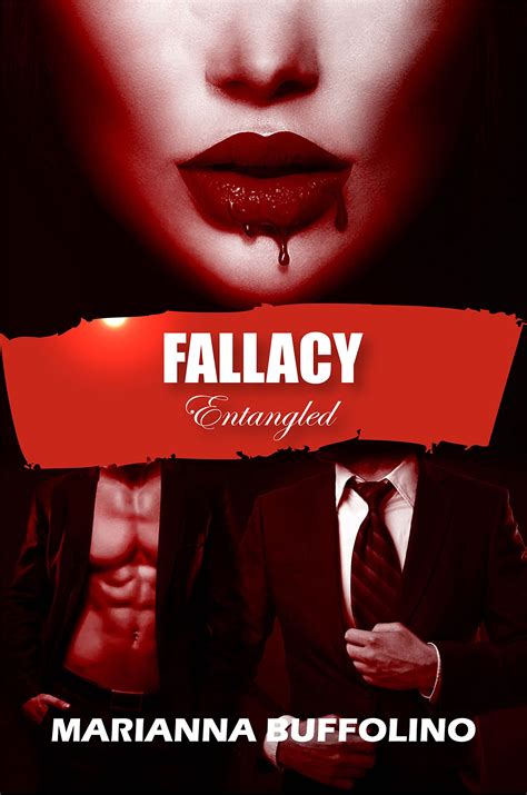 Fallacy Entangled Fallacy Series Book 1 By Marianna Buffolino