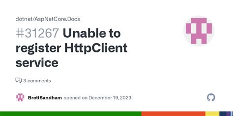 unable to register client service · issue 31267 · dotnet