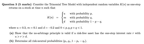 Question 3 5 Marks Consider The Trinomial Tree