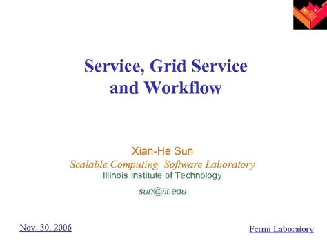 Service Grid Service And Workflow Xian He Sun Scalable