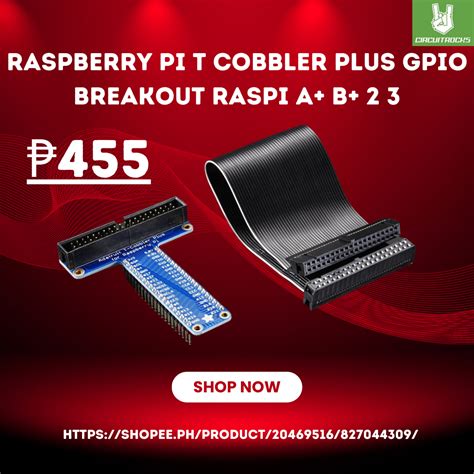 Circuitrocks Raspberry Pi T Cobbler Plus Gpio Breakout Raspi A B 2 3 Buy Now