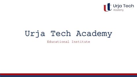 urja tech academy pptx