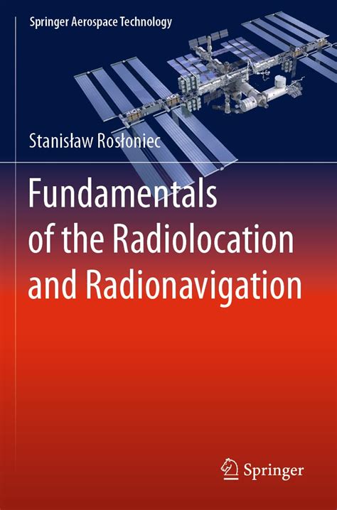 Buy Fundamentals Of The Radiolocation And Radionavigation Springer Aerospace Technology Book