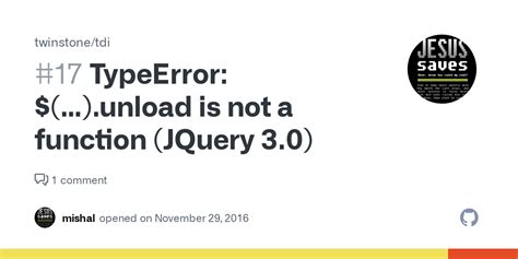 Typeerror Unload Is Not A Function Jquery 30 · Issue 17 · Twinstonetdi · Github