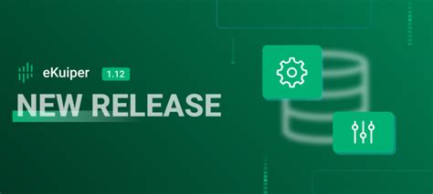 Ekuiper 112 Released More Data Sources And Easier Configuration Management Emq