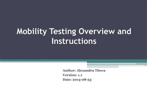 Mobility Testing Overview And Instructions Pptx Automotive Industry