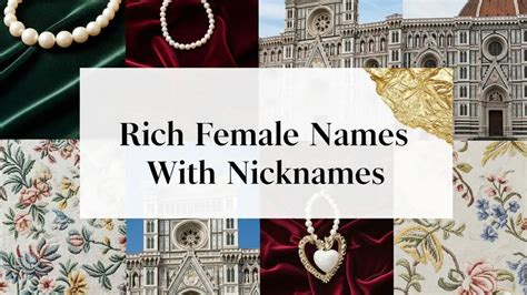 300 Rich Female Names With Nicknames Sophisticated Options