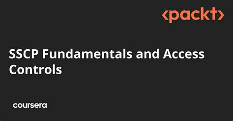 Sscp Fundamentals And Access Controls Coursera
